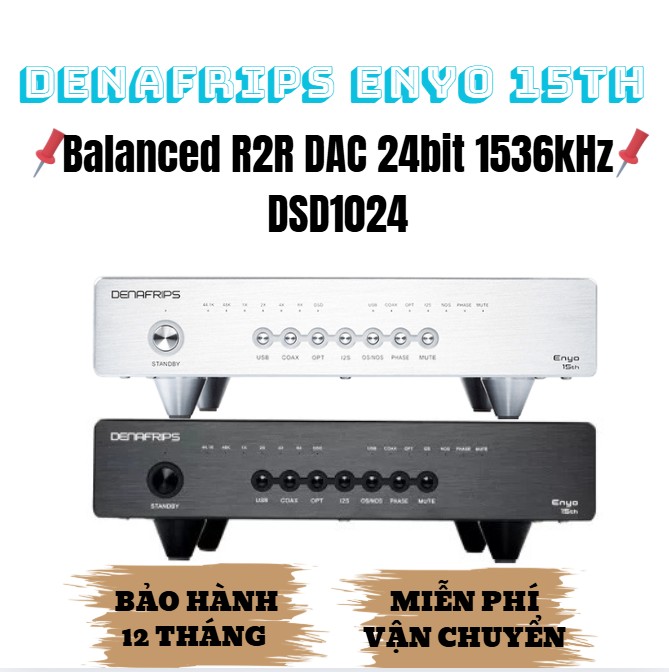 Denafrips ENYO 15TH – DAC R2R Discrete Cho Hệ Thống Nghe Nhạc Hi-Fi